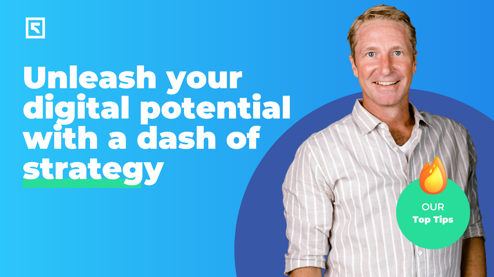 Unleash your potential with a Digital Strategy