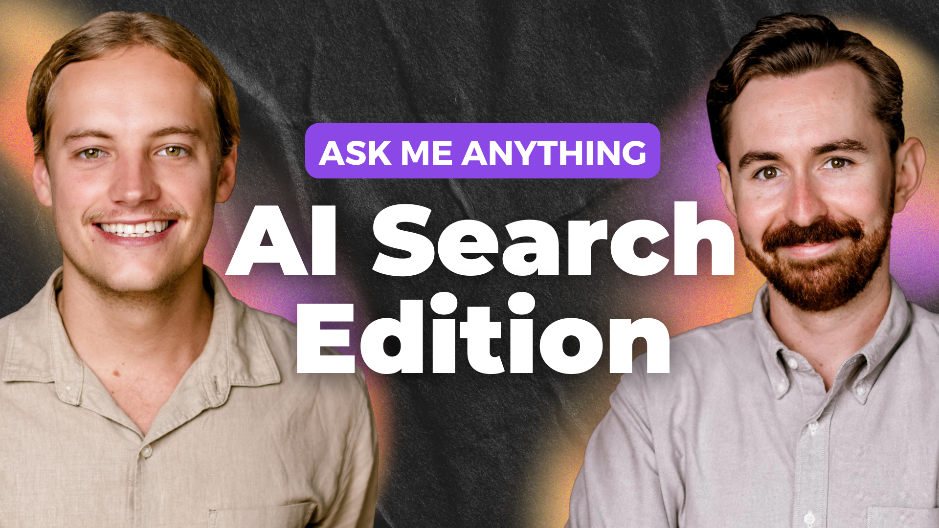 Ask Me Anything: AI Search Edition